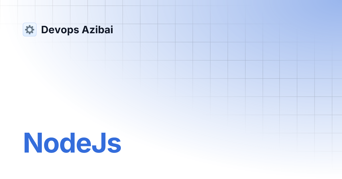 NodeJs | Devops Azibai