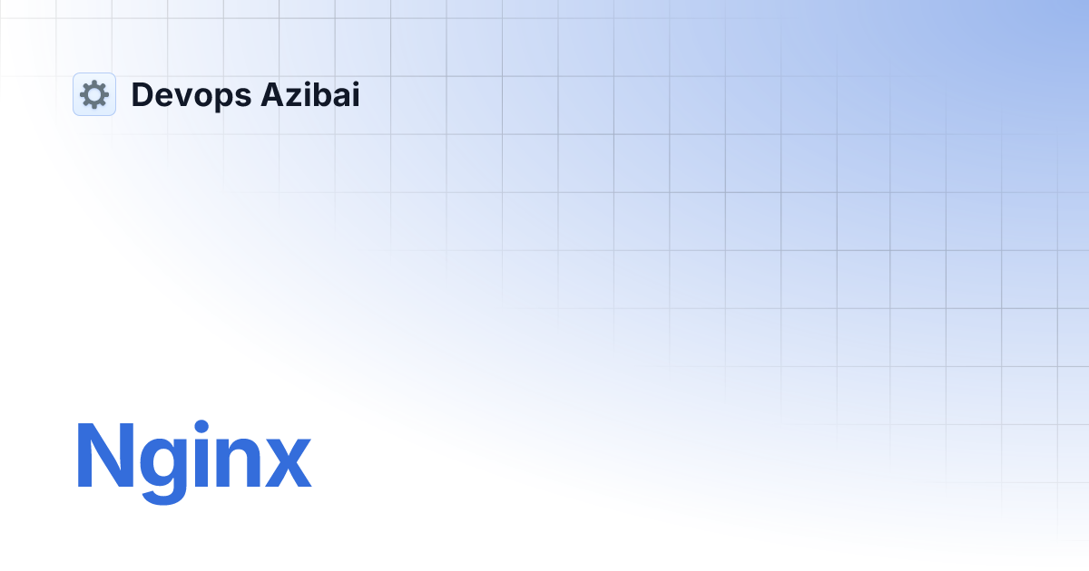 Nginx | Devops Azibai